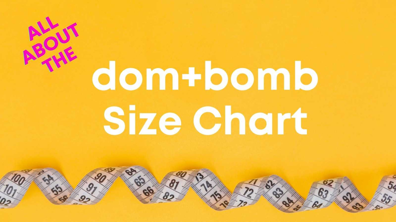 How we created our size chart from scratch – dom+bomb